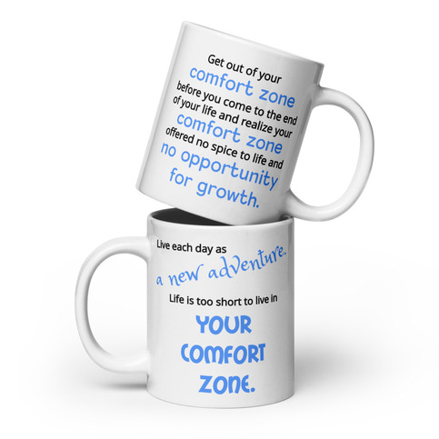 Your Comfort Zone Mug on Storenvy